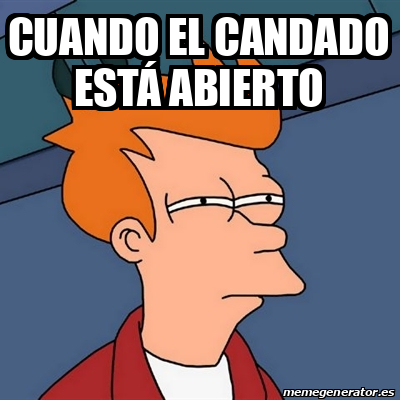 Meme Futurama Fry - cuando el candado está abierto - 32379389
