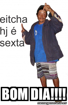 Meme Personalizado - Bom Dia!!!! - 32381325