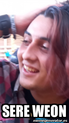 Meme Personalizado - sere weon - 32382055