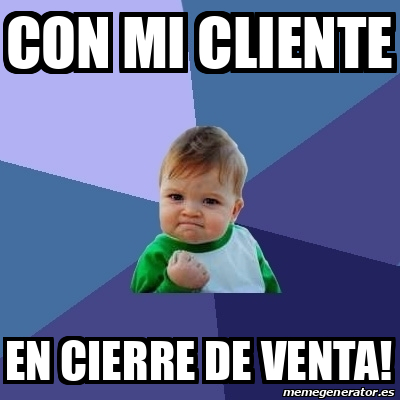Meme Bebe Exitoso - Con mi cliente En cierre de venta! - 32382136