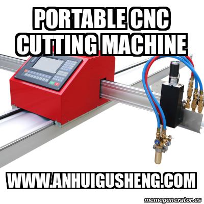 Meme Personalizado - Portable cnc cutting machine www.anhuigusheng.com ...