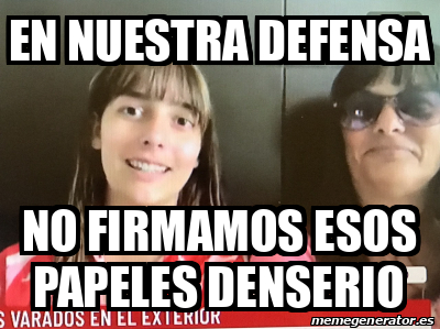 Meme Personalizado - En nuestra defensa No firmamos esos papeles ...