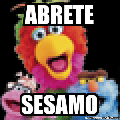 Meme Personalizado - abrete sesamo - 32387948