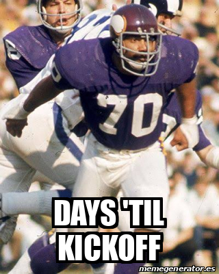 Meme Personalizado - Days 'til kickoff - 32388365