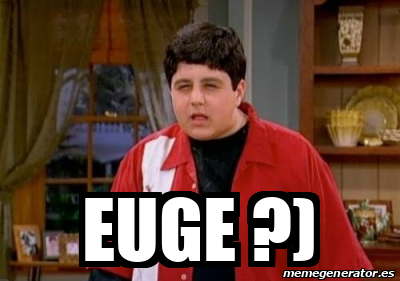 Meme Personalizado - EUGE ?) - 32389195