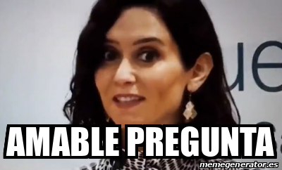 Meme Personalizado - Amable pregunta - 32389974