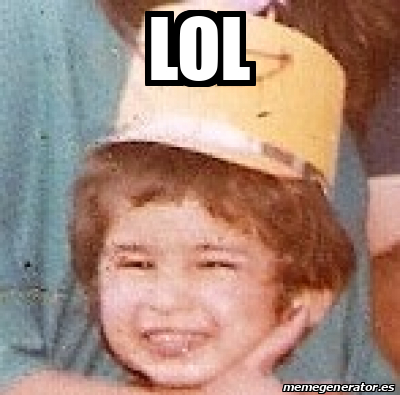Meme Personalizado - lol - 32391146