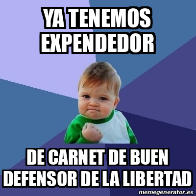 Meme Bebe Exitoso - Ya tenemos expendedor de carnet de Buen Defensor de ...