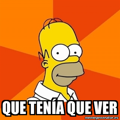 Meme Homer - que tenía que ver - 32393867