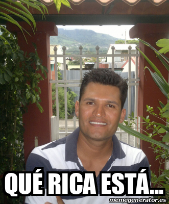 Meme Personalizado - Qué rica está... - 32395050