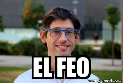 Meme Personalizado - el feo - 32396160