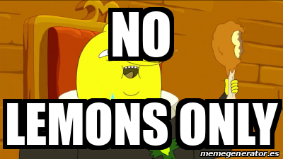 Meme Personalizado - NO LEMONS ONLY - 32396731