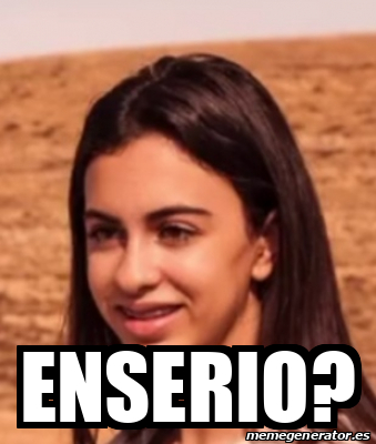 Meme Personalizado - Enserio? - 32397649