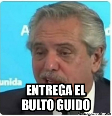 Meme Personalizado - entrega el bulto guido - 32399807