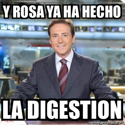 Meme Matias Prats - Y Rosa ya ha hecho La digestion - 32041501
