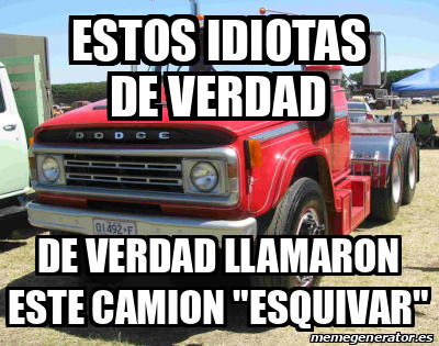 Meme Personalizado - estos idiotas de verdad DE VERDAD llamaron este ...