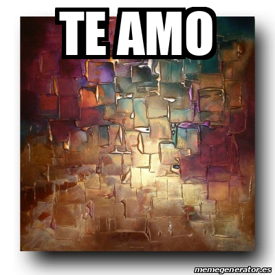 Meme Personalizado - Te amo - 32042835