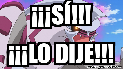 Meme Personalizado - ¡¡¡Sí!!! ¡¡¡Lo Dije!!! - 32043967