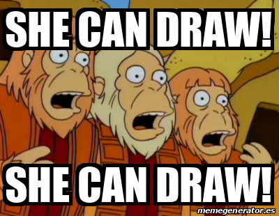 Meme Personalizado - SHE CAN DRAW! SHE CAN DRAW! - 32044277