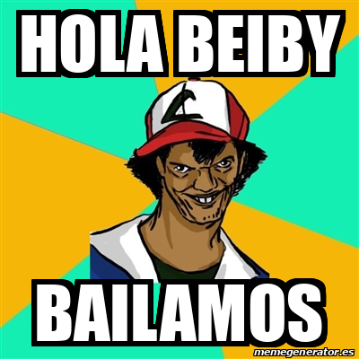 Meme Ash Pedreiro - hola beiby bailamos - 32047922