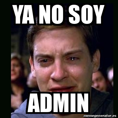 Meme crying peter parker - Ya no soy admin - 32048485