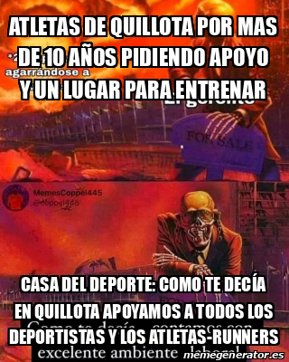 Meme Personalizado - atletas de quillota por mas de 10 años pidiendo ...
