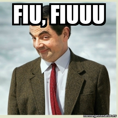 Meme Mr Bean - Fiu, fiuuu - 32400795