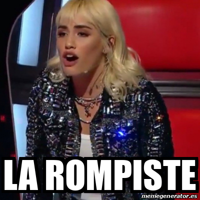 Meme Personalizado - La rompiste - 32402314