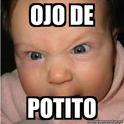 Meme Bebe furioso - ojo de potito - 32403737
