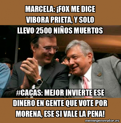 Meme Personalizado - marcela: ¡fox me dice vibora prieta, y solo llevo ...