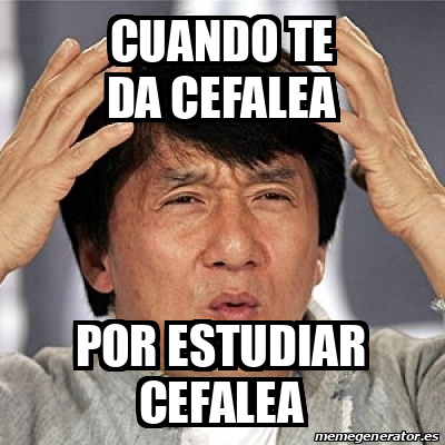 Meme Jackie Chan - Cuando te da cefalea Por estudiar cefalea - 32406327