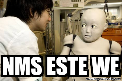 Meme Personalizado - Nms este we - 32406391