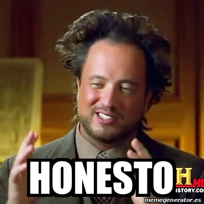 Meme Ancient Aliens - honesto - 32406412