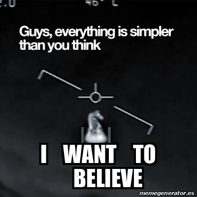 Meme Personalizado - i want to believe - 32407921