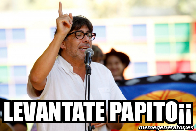 Meme Personalizado - Levantate papito¡¡ - 32408065