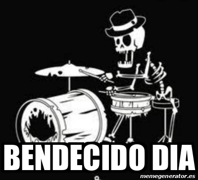 Meme Personalizado - Bendecido dia - 32409907