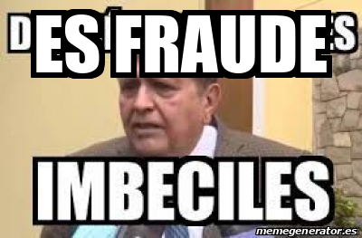 Meme Personalizado - es fraude - 32410967