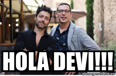 Meme Personalizado - Hola Devi!!! - 32413736