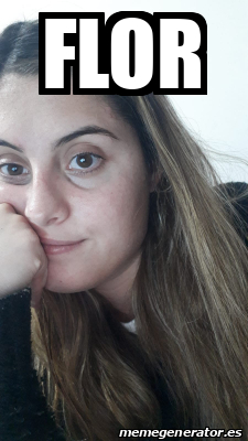 Meme Personalizado - Flor - 32416337