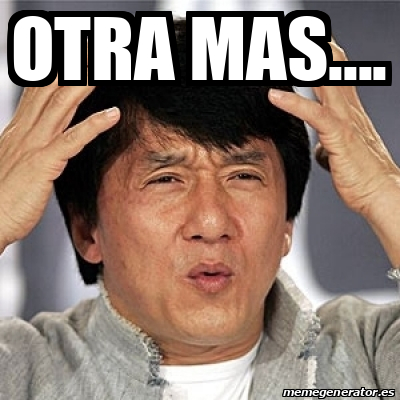 Meme Jackie Chan - otra mas.... - 32417108