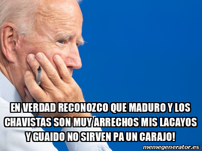 Meme Personalizado - En verdad reconozco que maduro y los chavistas son ...