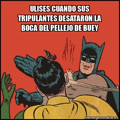 Meme Batman slaps Robin - ulises cuando sus tripulantes desataron la ...