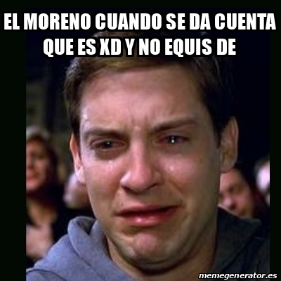 Meme crying peter parker - El moreno cuando se da cuenta que es XD y no ...