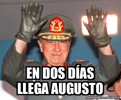 Meme Personalizado - En dos días Llega Augusto - 32420641
