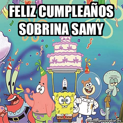 Meme Personalizado - Feliz Cumpleaños Sobrina Samy - 32422300