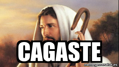 Meme Personalizado - cagaste - 32422489