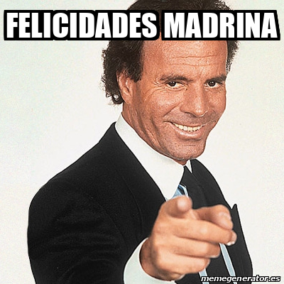 Meme Julio Iglesias - Felicidades madrina - 32422509