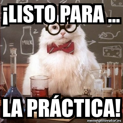 Meme Chemistry Cat - ¡Listo para ... la práctica! - 32426843