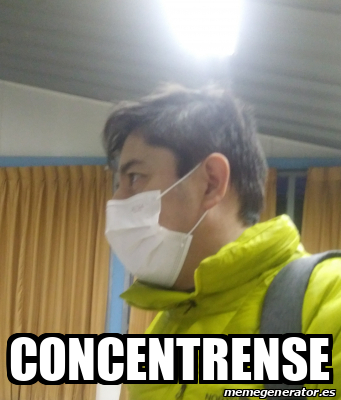 Meme Personalizado - concentrense - 32433081
