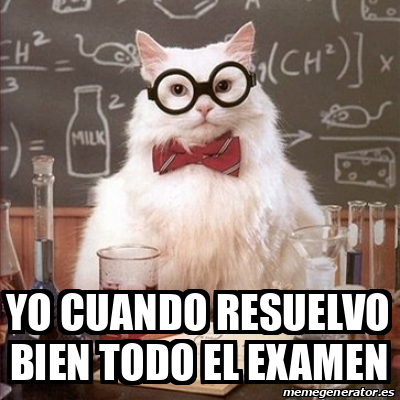 Meme Chemistry Cat - yo cuando resuelvo bien todo el examen - 32435002